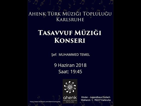 Ahenk Türk Müziği Topluluğu Karlsruhe. Tasavvuf Müziği Konseri 2018. Rast İlahiler...