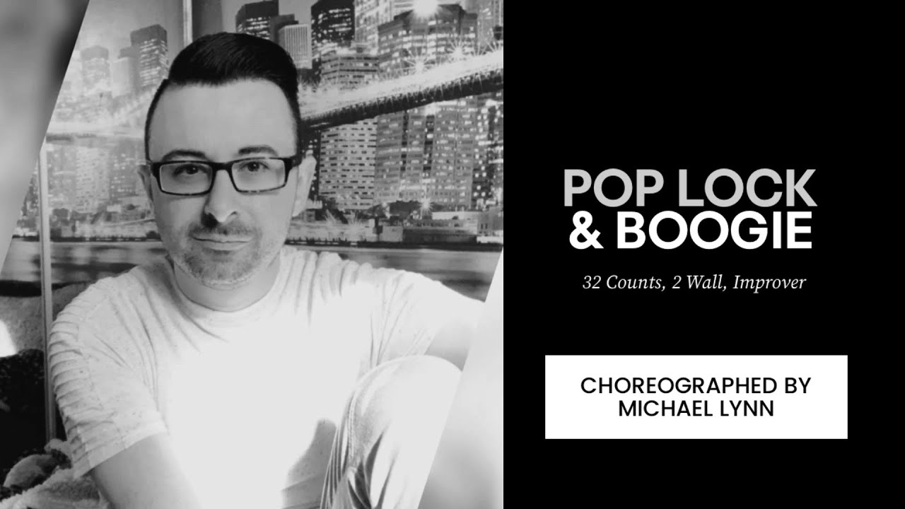 Pop Lock & Boogie (line dance by Michael Lynn) (WDM Choreography ...