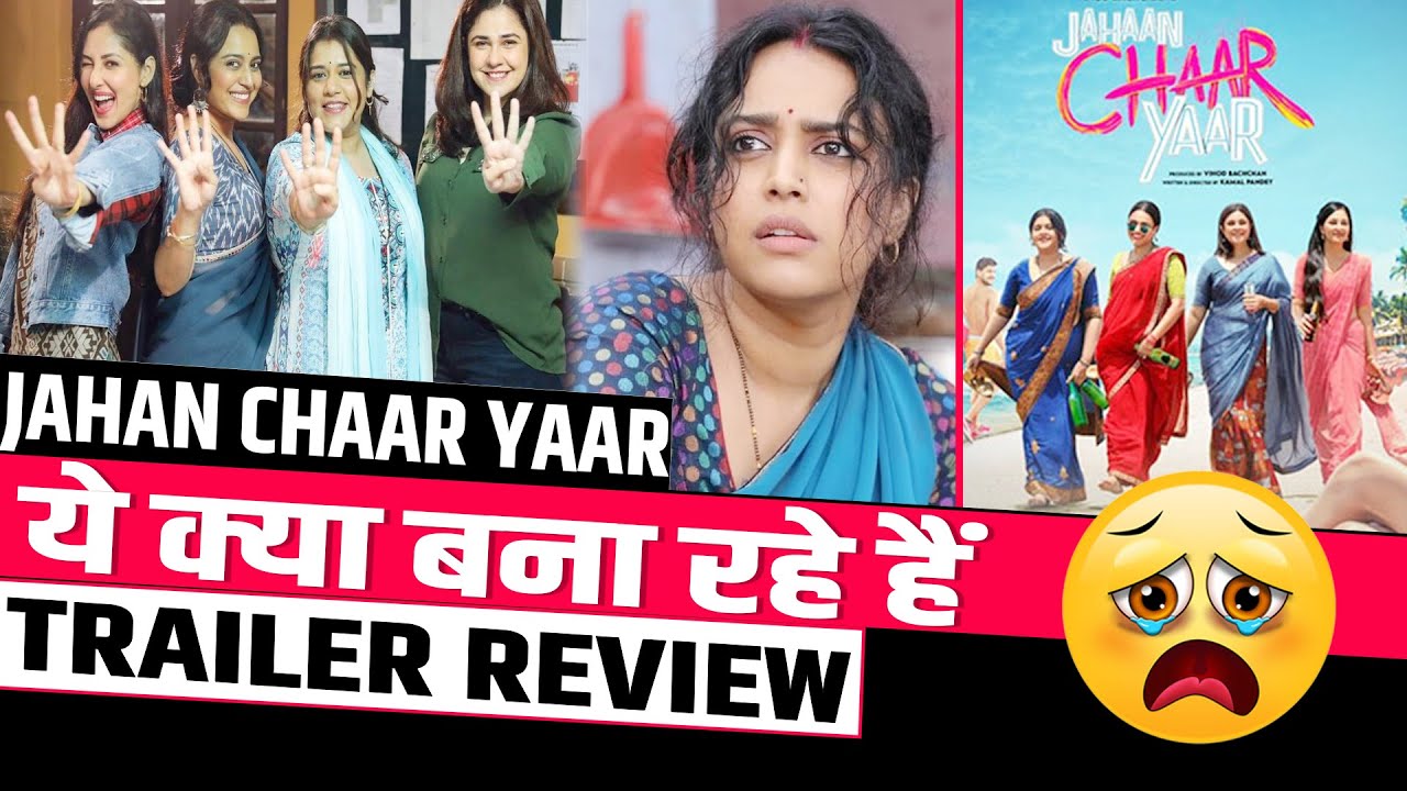 Jahan Chaar Yaar Trailer Review | Jahan Chaar Yaar Trailer Reaction ...