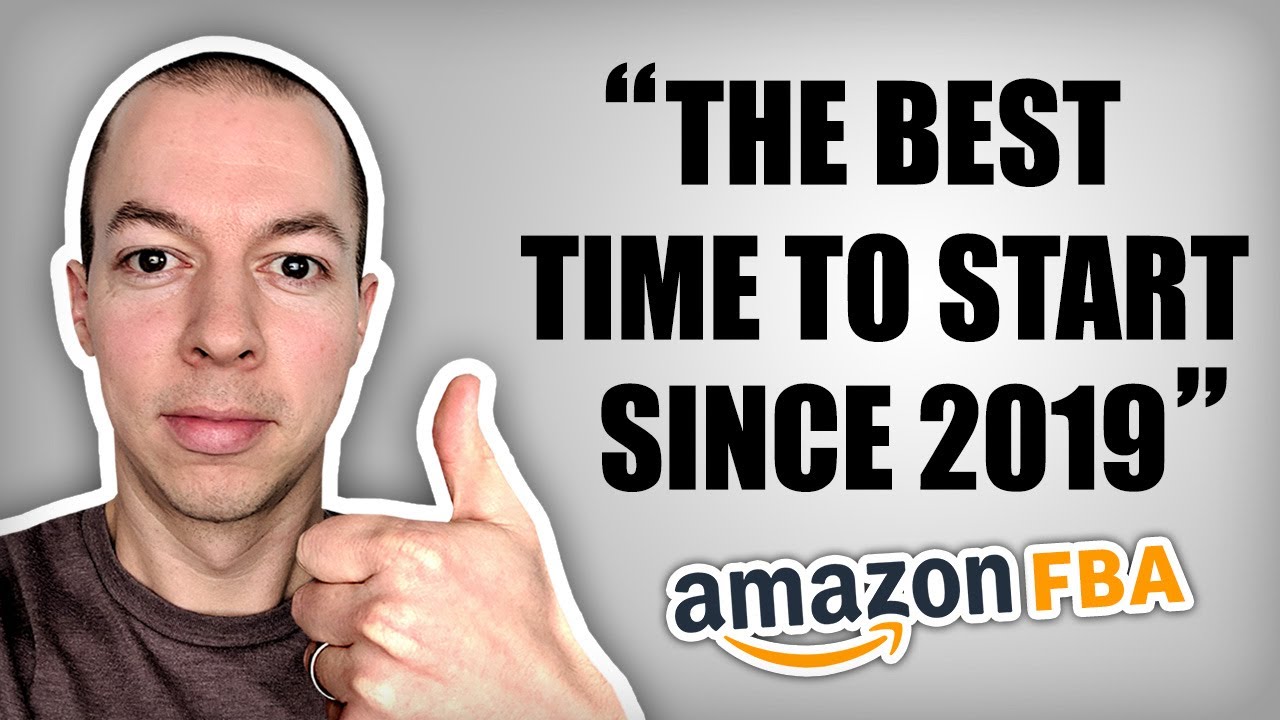Why NOW Is The Best Time To Start Amazon FBA In YEARS! - YouTube