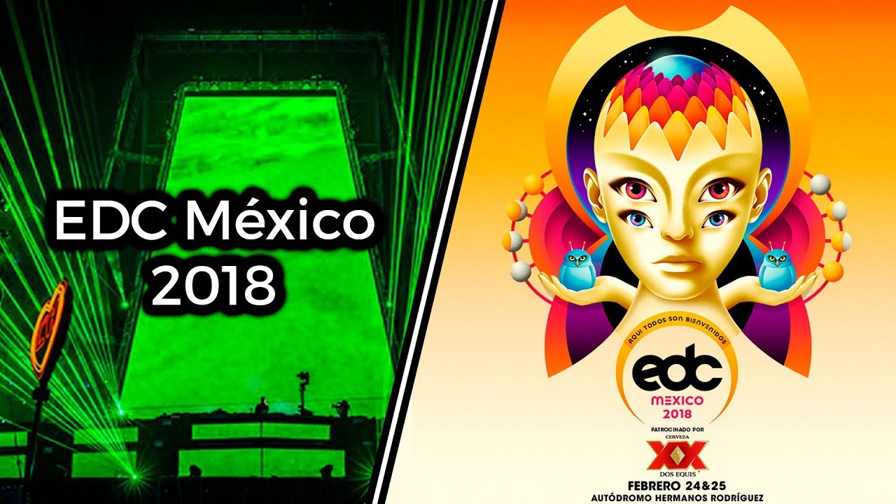 EDC MÉXICO 2018 | Más grande, más escenarios | ZIDACO - YouTube