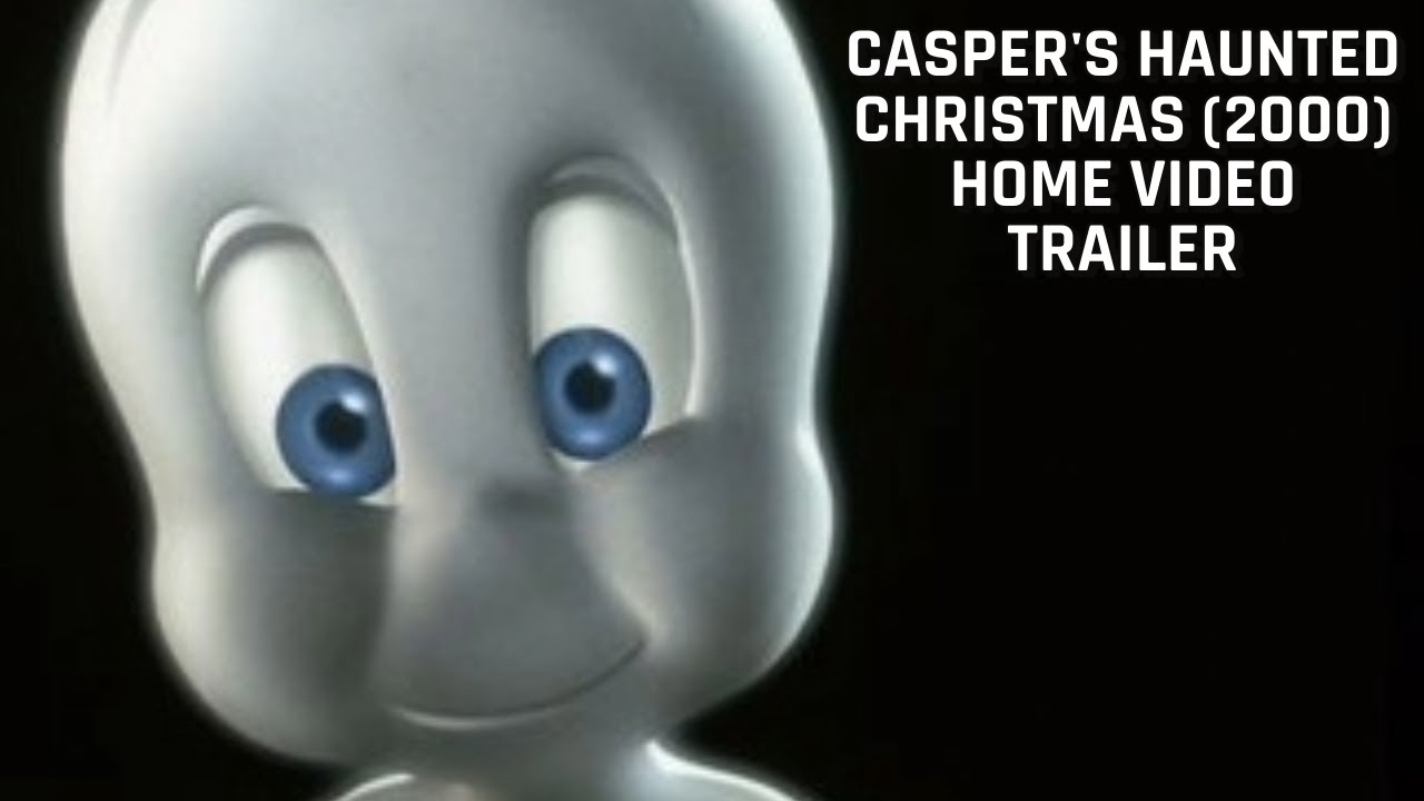 Casper’s Haunted Christmas (2000) Home Video Trailer - YouTube
