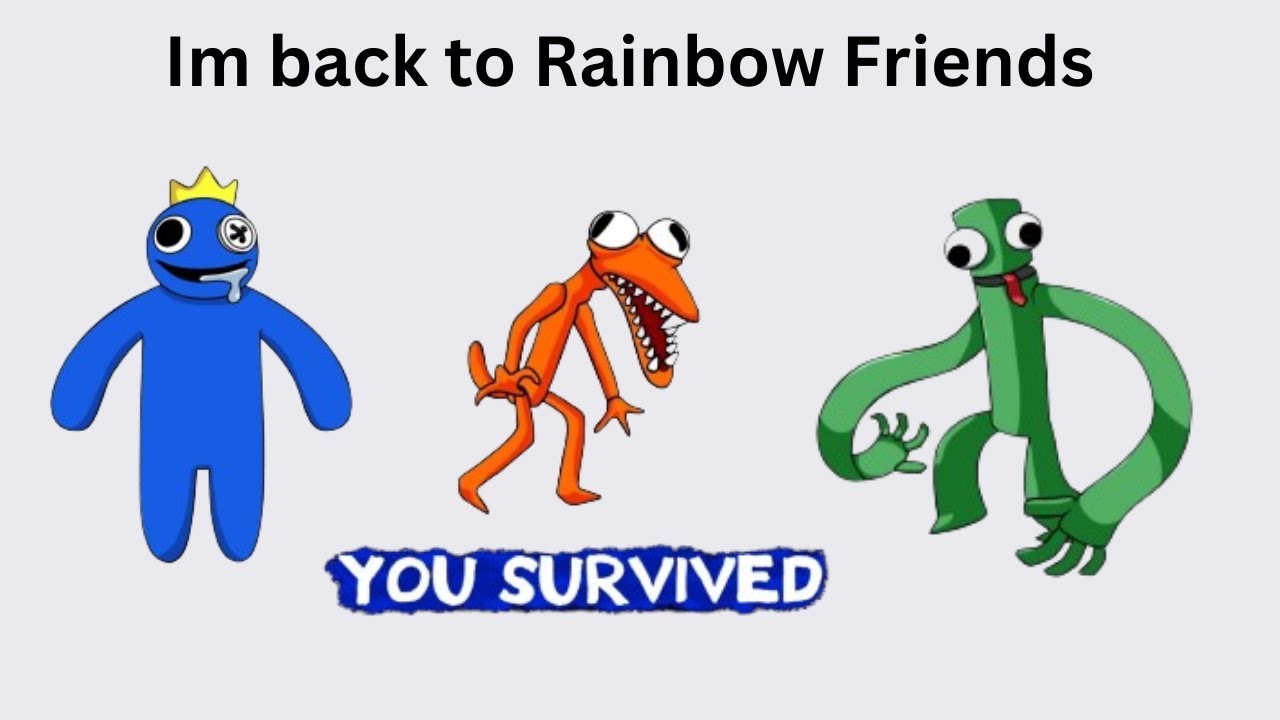 I'm back to Rainbow Friends. - YouTube