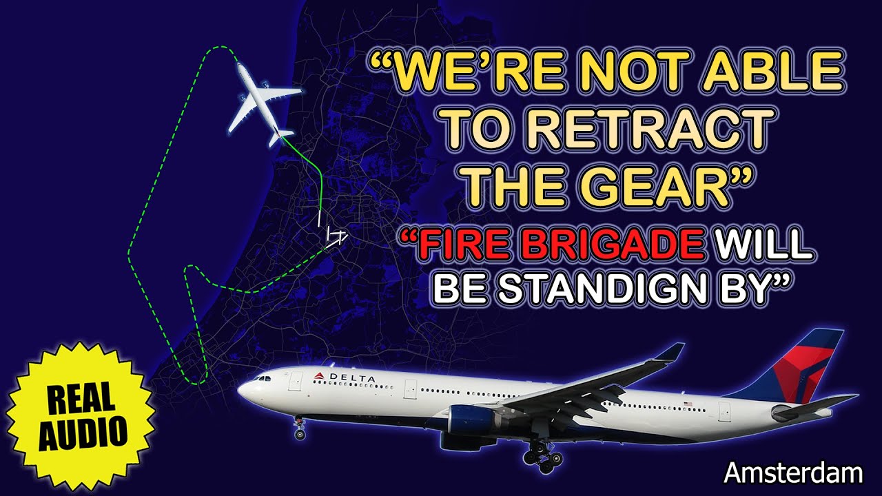 Pilots are unable to retract the landing gear. Delta Airbus A330 ...