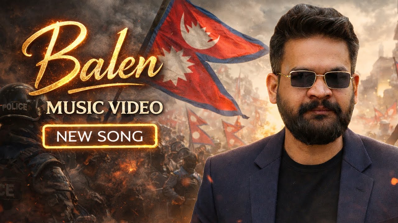 Balen / New Nepali Song 2026 / #balen #balenshah #newnepalisong #songs ...