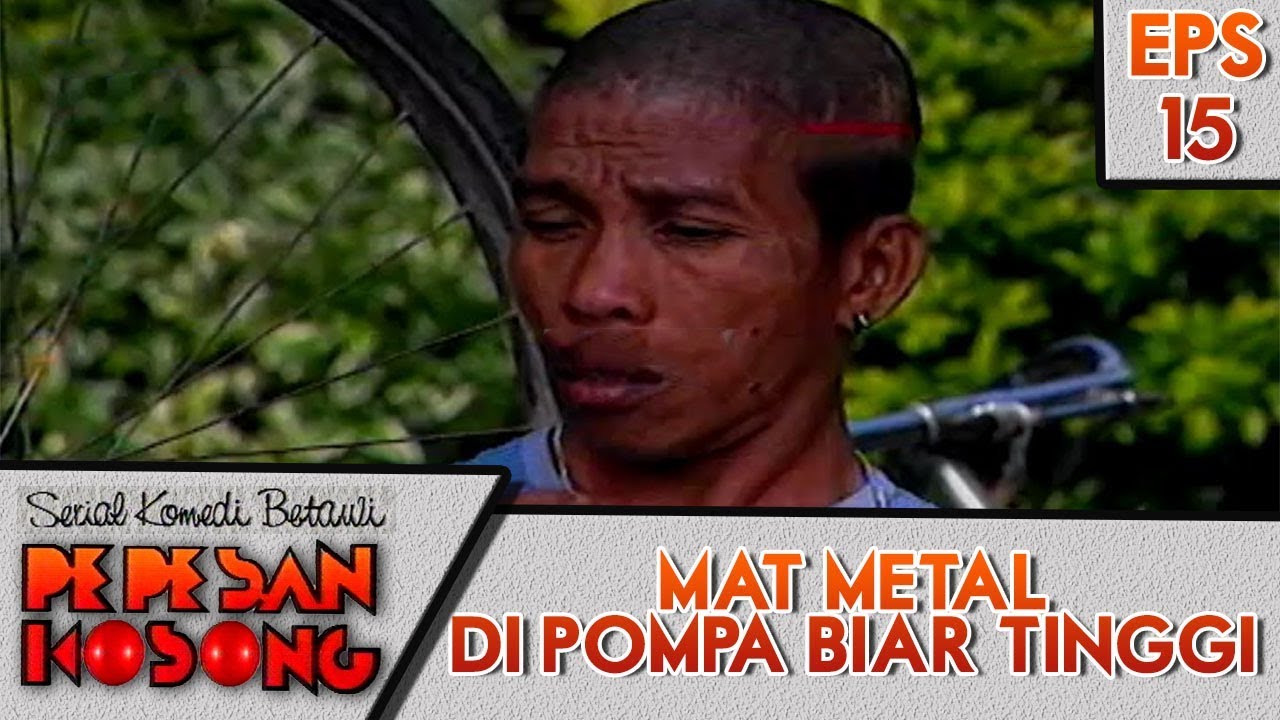 Badan Mat Metal Di Pompa Biar Tinggi - Pepesan Kosong Eps 15 - YouTube
