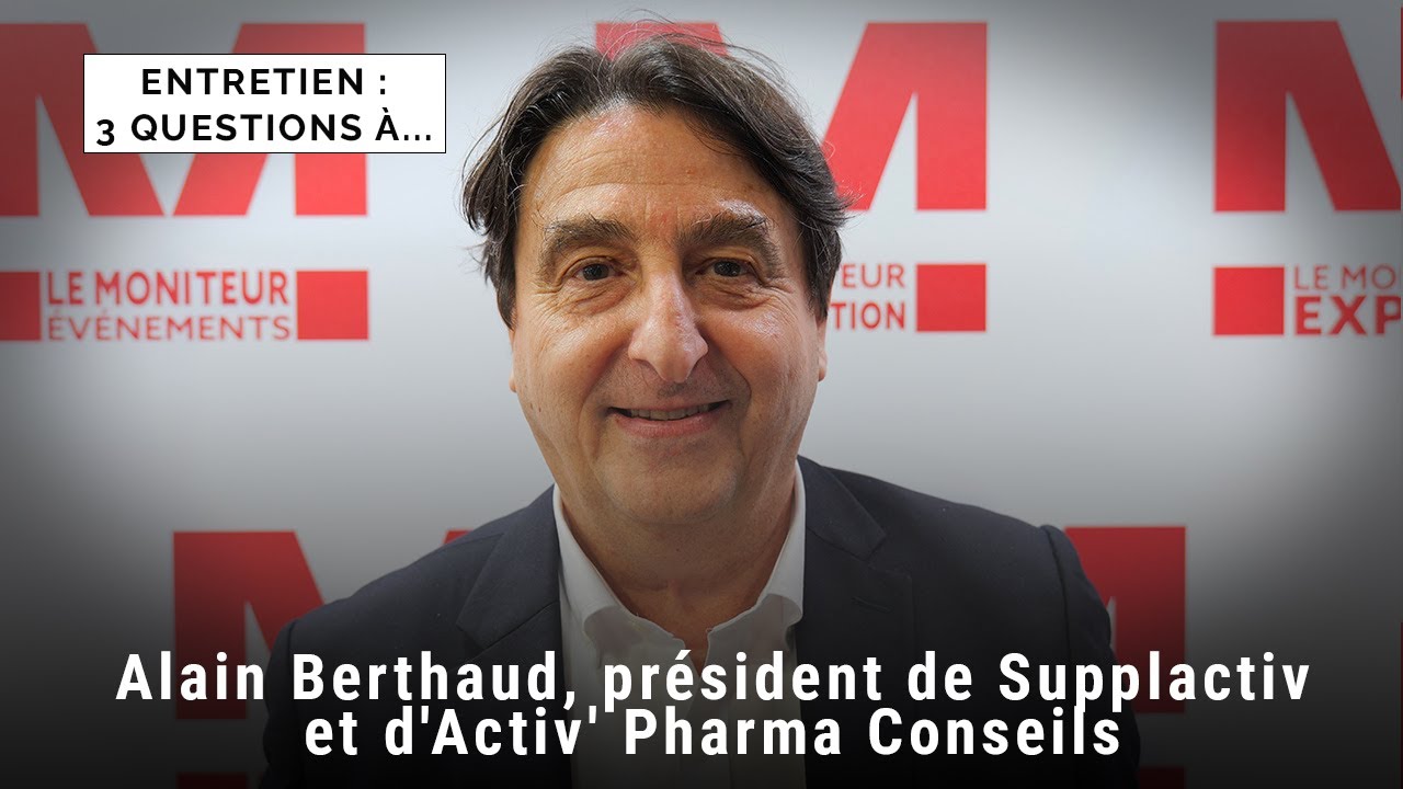 4 questions à Alain Berthaud, président de Supplactiv et d'Activ ...