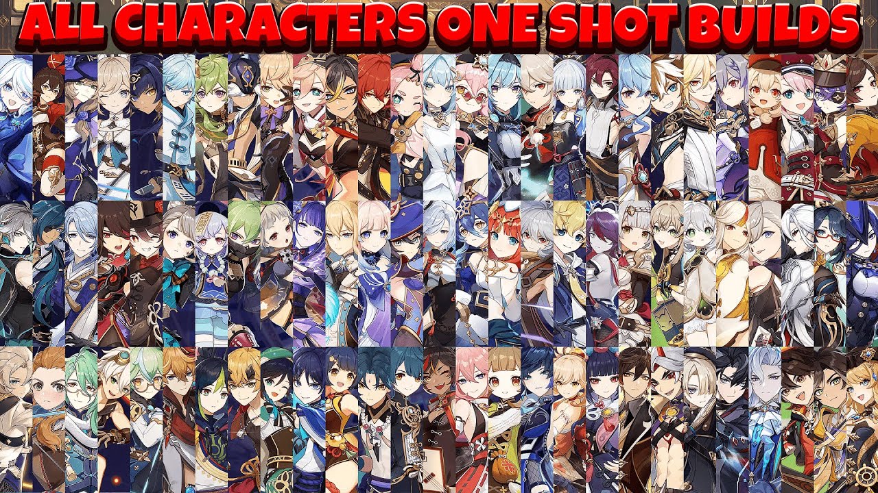 All 84 Characters One Shot / Burst Builds | Genshin Impact - YouTube