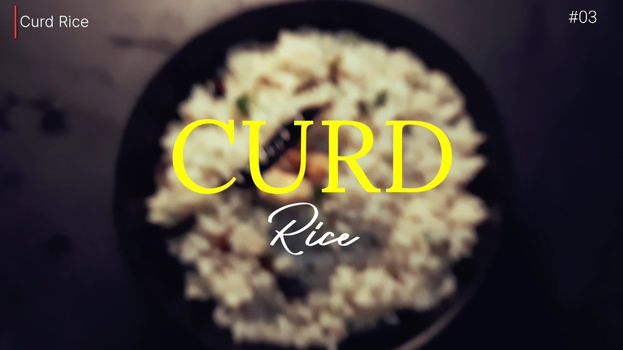 CURD RICE | Thoughts 03 | Storytelling | cinematography | - YouTube