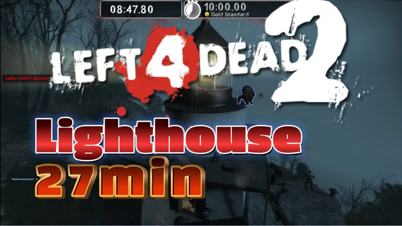 Left 4 Dead 2 Survival Lighthouse 27 min Cold Stream / レフトフォーデッド2サバイバル ...