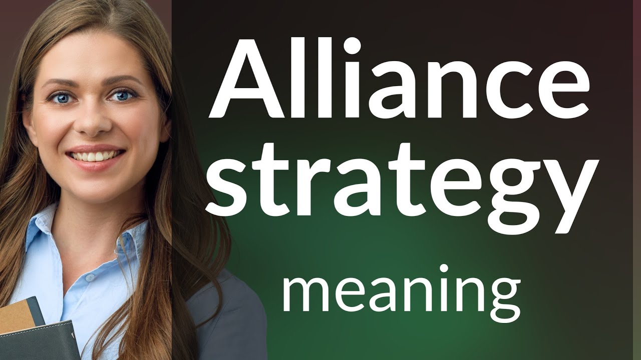 Understanding "Alliance Strategy" in Business - YouTube