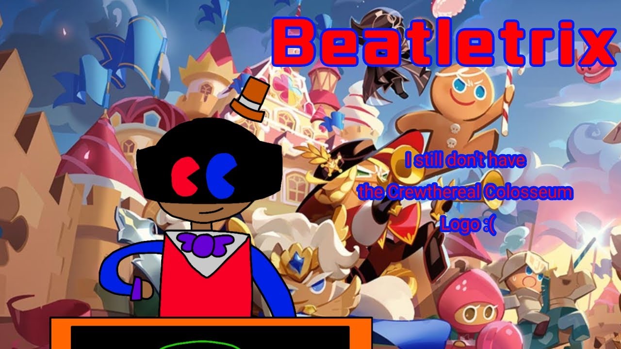 Crewthereal Colosseum - Beatletrix (Custom Crewthereals) (Read the ...