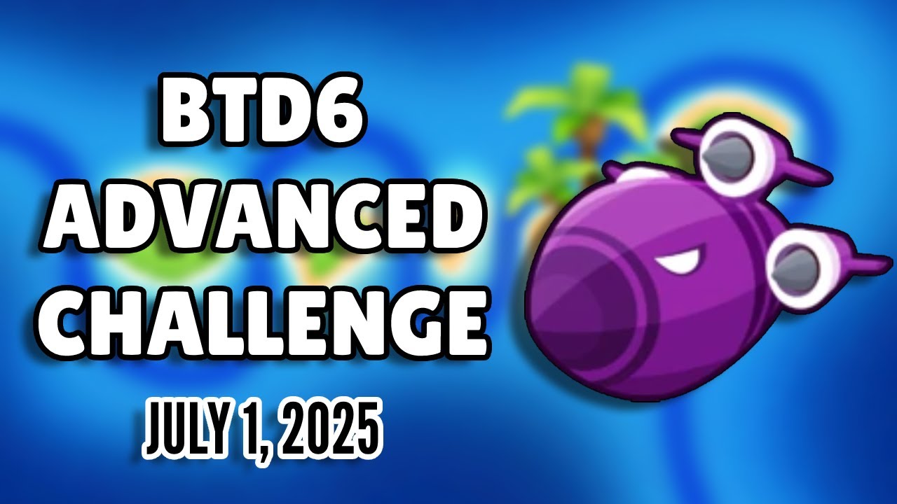 BTD6 Advanced Challenge: PurpleDolphin44's Challenge (July 1, 2025 ...