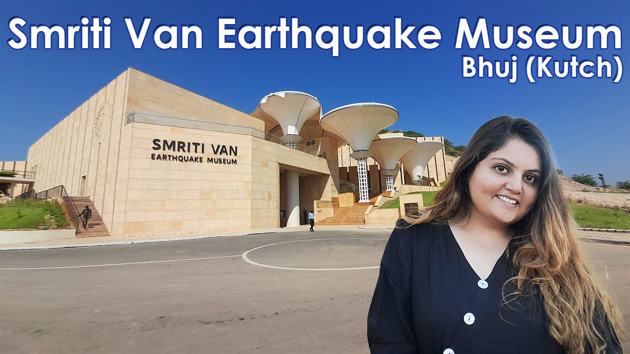 Smriti van Earthquake museum and memorial | Bhuj Kutch | Shee The Boho ...
