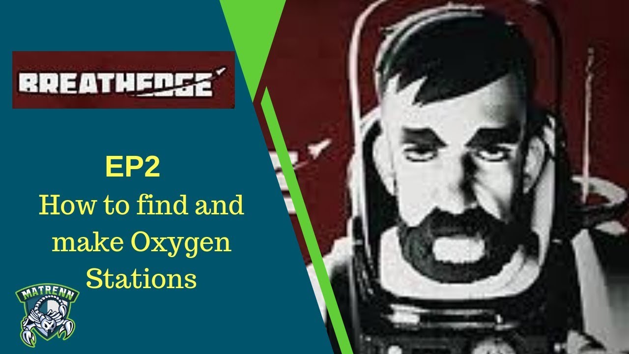 Breathedge EP2 : How to make Oxygen Stations - YouTube