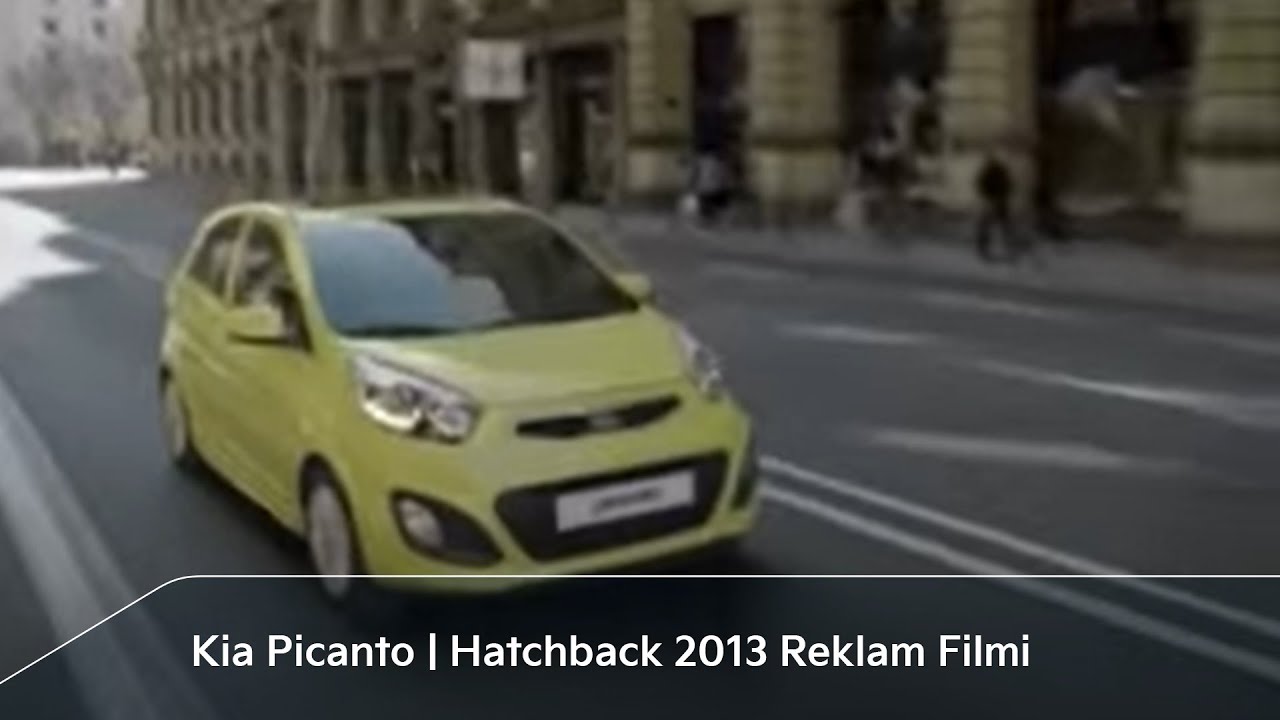 Kia Picanto | Hatchback 2013 reklam filmi | Kia Türkiye - YouTube