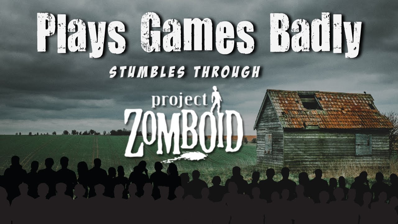 Project Zomboid The New Trailers! - YouTube