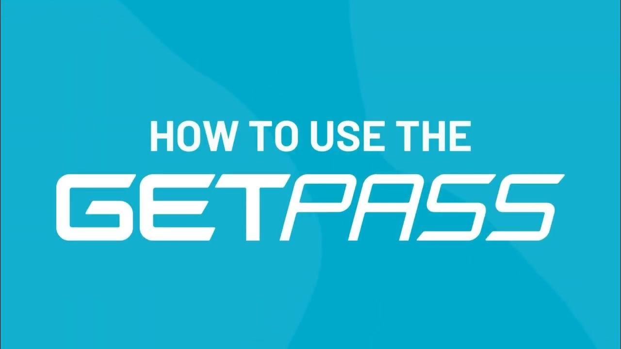 How to use the GETPass App - YouTube