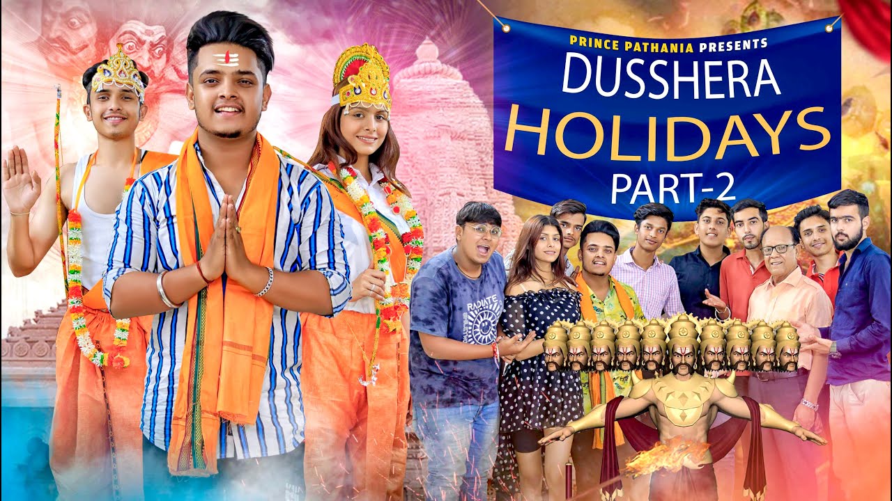 DUSSEHRA HOLIDAYS | PART 2 | NAVRATRI SPECIAL | Prince Pathania ...
