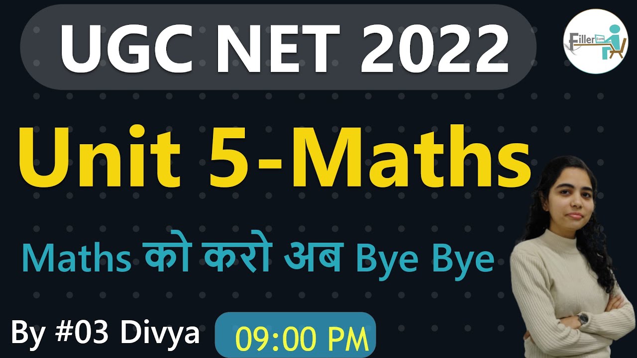 Live 0900 Pm 3 Unit 5 Maths Ugc Net 2022 Ugc Net Math Class Net Paper 1st Class Youtube