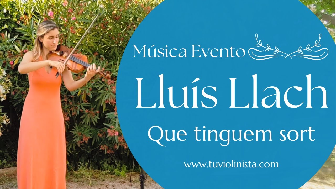 Que tinguem sort de Lluís Llach by Tu Violinista - YouTube