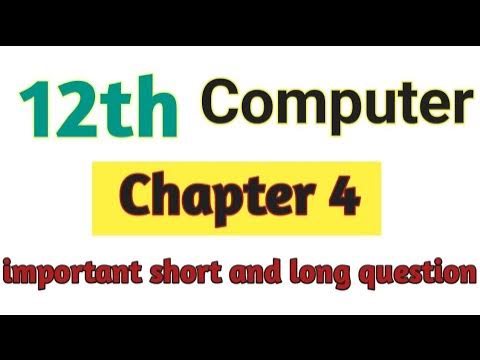Computer Chapter 4 important questions class 12th - YouTube
