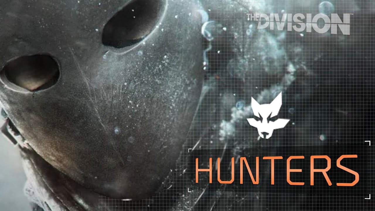 Tom Clancy The Division - The Hunters - YouTube