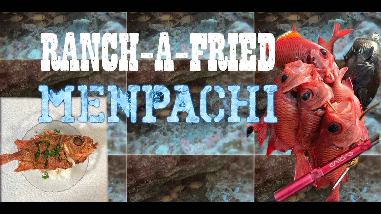 Ranch-A-Fried Menpachi | Spearfishing Hawaii | How To | Dive And Dine ...