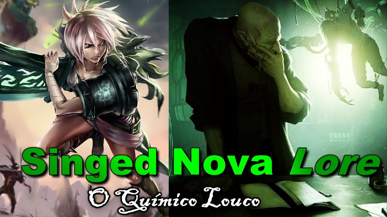 Nova História/Lore OFICIAL de SINGED! O Químico Louco! League of ...