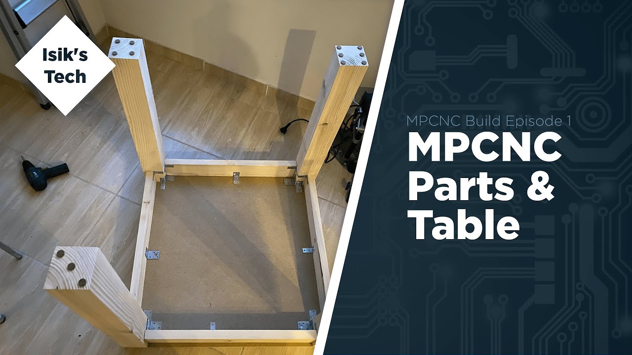 MPCNC Ep. 1 - Parts & Table & Starting the Build - YouTube