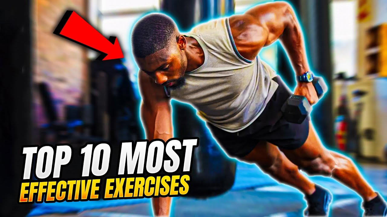 Top 10 Most Effective Exercises - YouTube