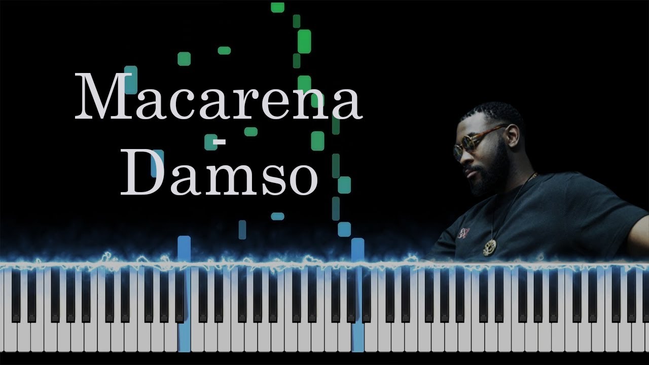 Macarena - Damso / Arrangement Piano - YouTube
