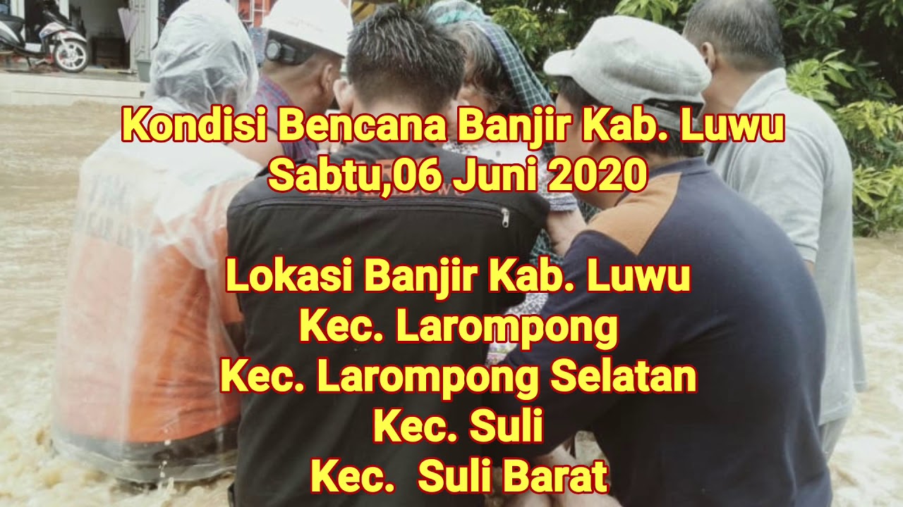 Bencana Banjir 4 Kec Di Kab Luwu Youtube