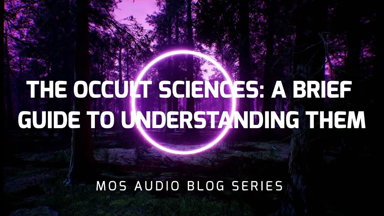 The Occult Sciences: a Brief Guide to Understanding them - YouTube