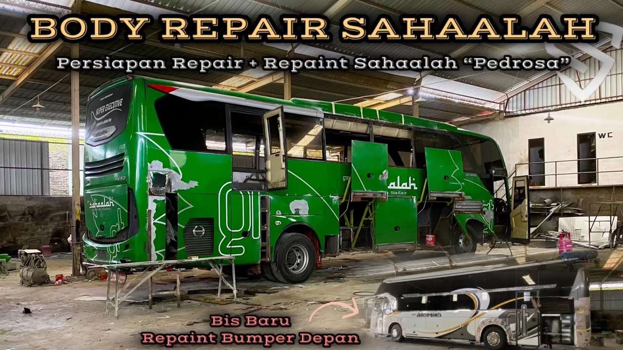 Body Repair Po. Sahaalah‼️Persiapan Repair Bus Sahaalah Jetbus 2+ SHD ...