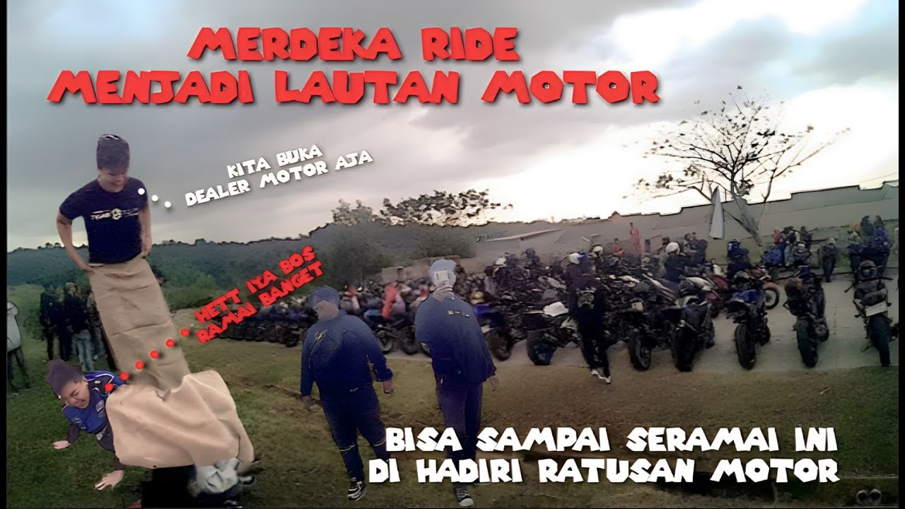EMANG NGGAK MASUK DI AKAL JADI LAUTAN MOTOR !!! MERDEKA RIDE TERPECAH ...