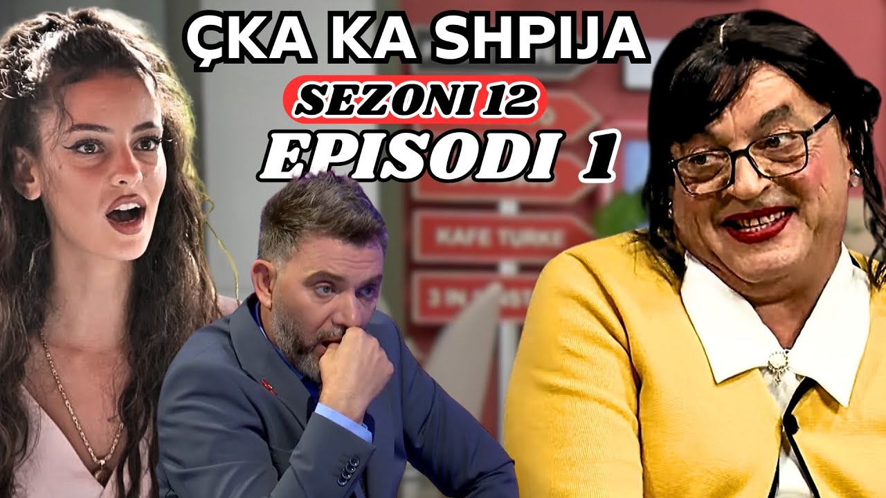Çka ka shpija - Episodi 1 - (Sezoni 12) - NEW - YouTube