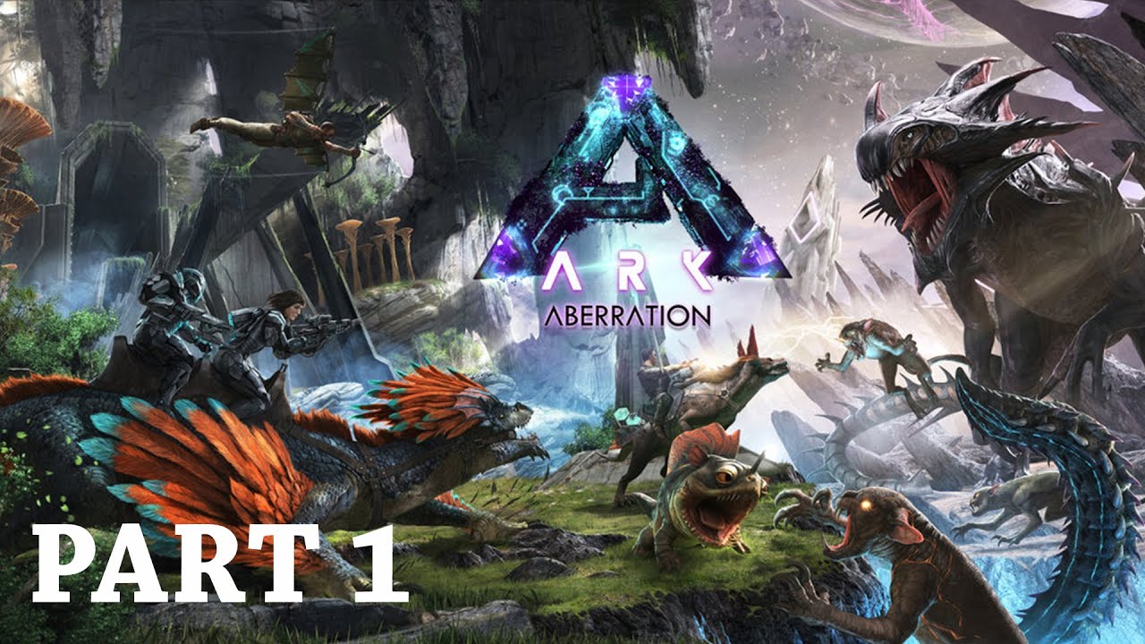ARK: Survival Evolved Aberration Gameplay Walkthrough Part 1 Full Game ...