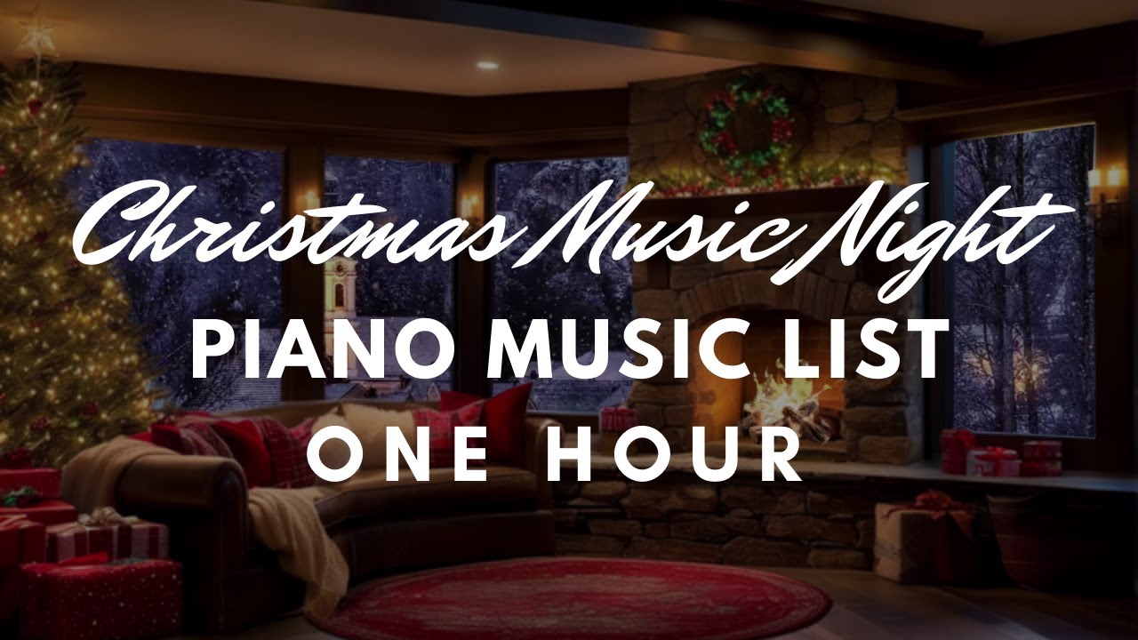Relaxing Piano Christmas Music Night🎅 |1 Hour | O Holy Night | Cozy ...