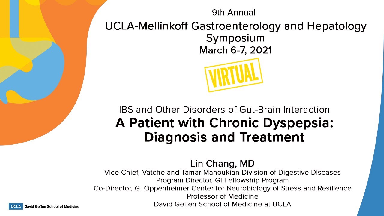 A Patient with Chronic Dyspepsia | Lin Chang, MD | UCLA Digestive ...