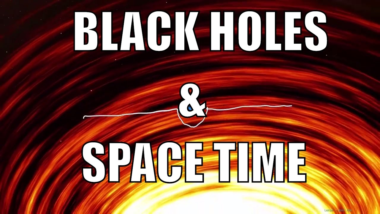 Black Holes and Space Time Explained Using Math - Space Engine/Explain ...