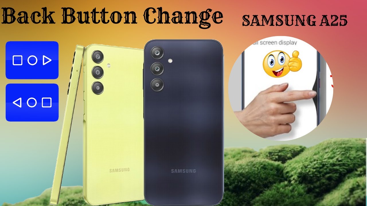 Samsung a25 5g back button setting/Samsung a25 5g back button change ...