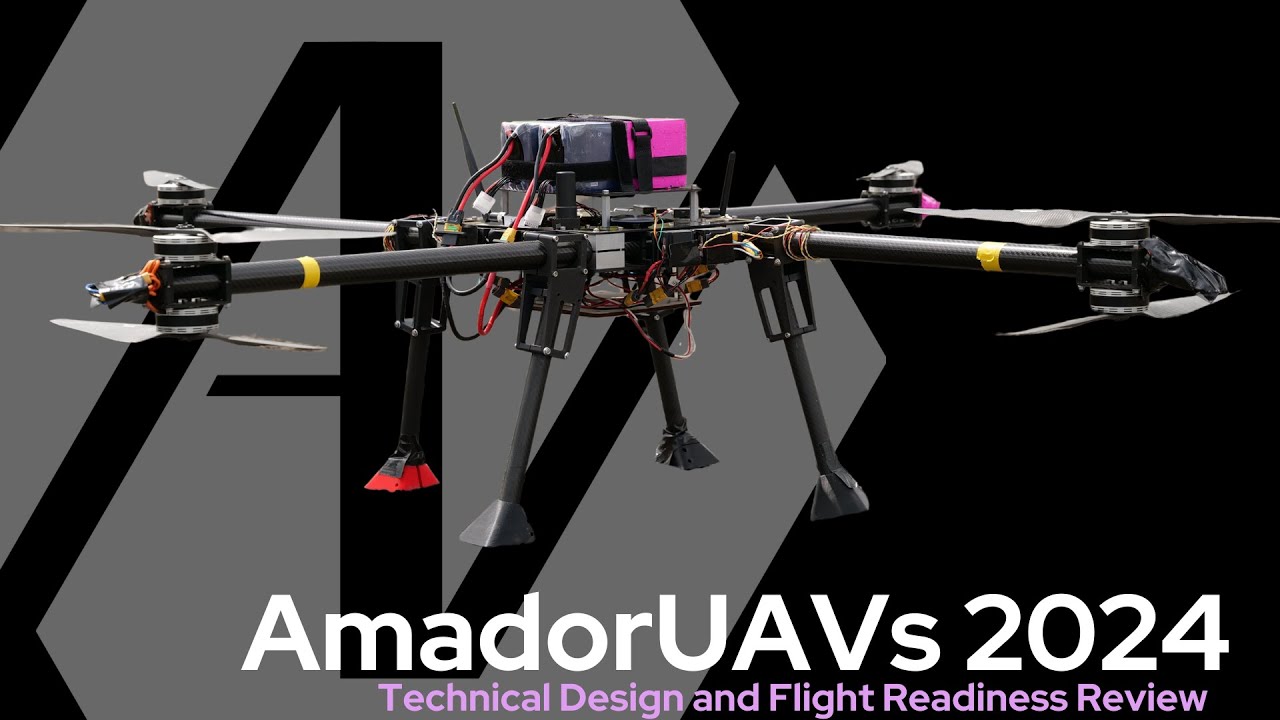 AmadorUAVs 2024 AUVSI SUAS Technical Design and Flight Readiness Review ...