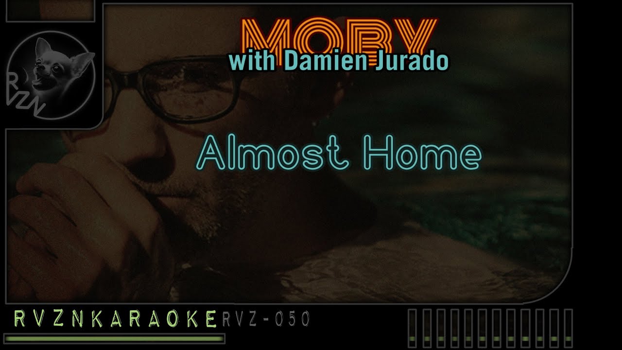 MOBY with Damien Jurado - "Almost Home" Karaoke - YouTube