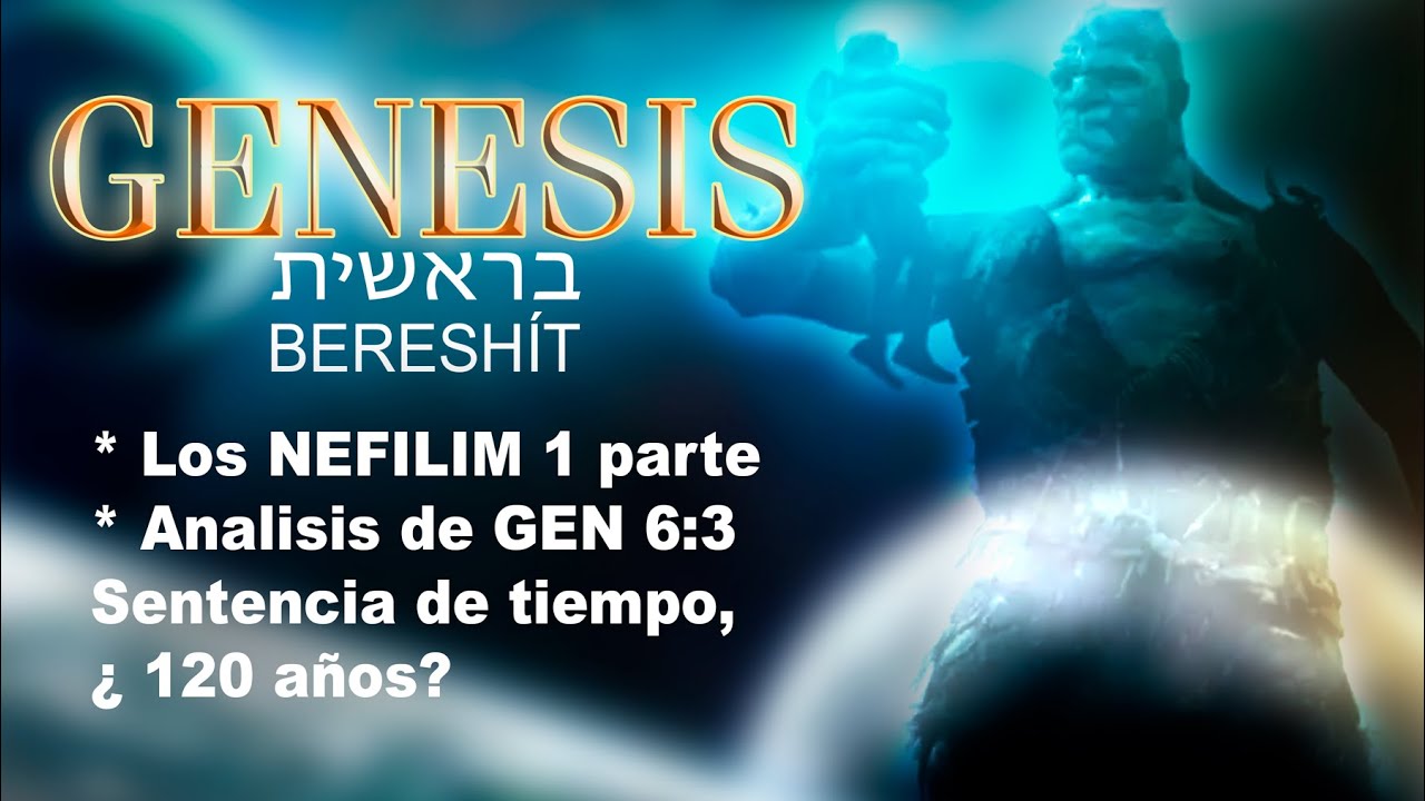 Los Nefilim primera parte y comprensión del tiempo limite para la el ...