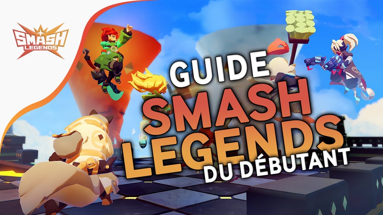 Guide Smash Legends 🎮 Astuces pour bien débuter (avec 2 astuces OP ...
