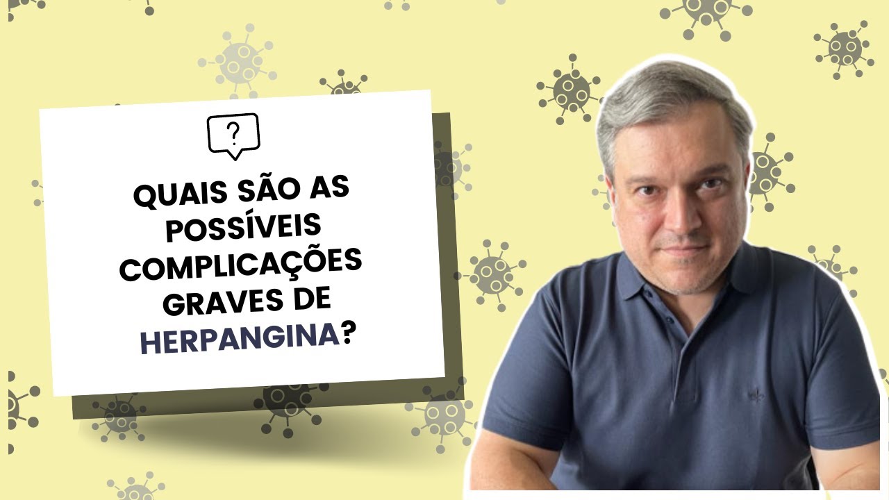 Quais São As Possíveis Complicações Da Herpangina Youtube
