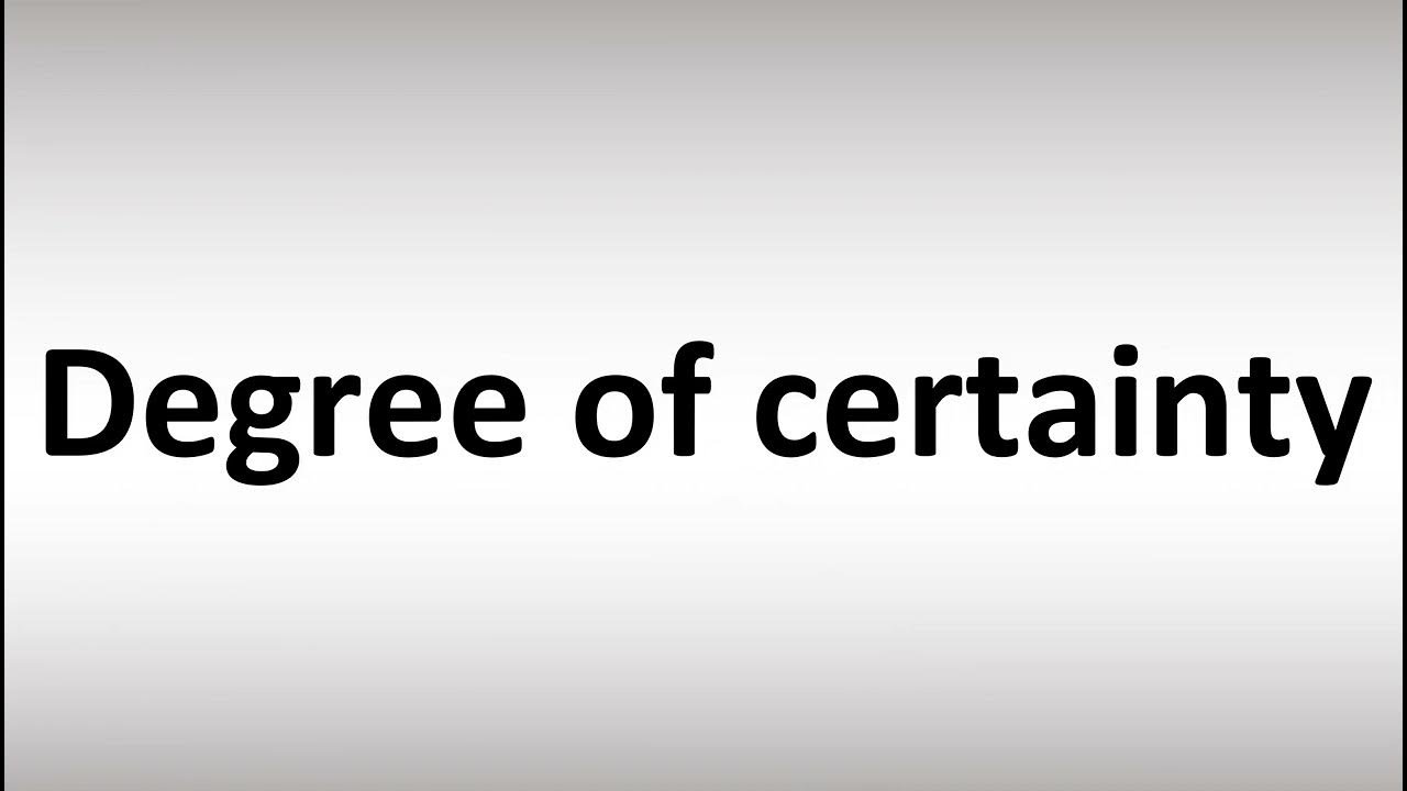 How to Pronounce Degree of certainty - YouTube