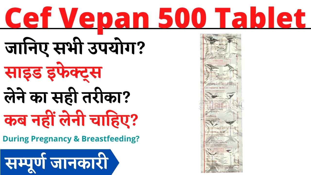 Cef Vepan 500 Tablet Uses & Side Effects in Hindi | Cef Vepan 500 ...