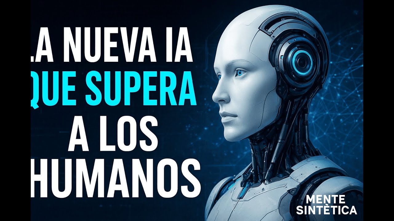 La Nueva IA Que Supera a los Humanos | Lo Que Está Ocurriendo en 2025 ...